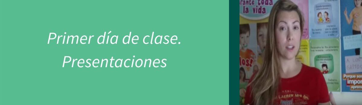 Primer día de clase. Presentaciones.